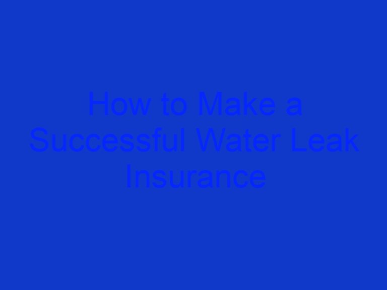 How to Make a Successful Water Leak Insurance Claim Australia ...