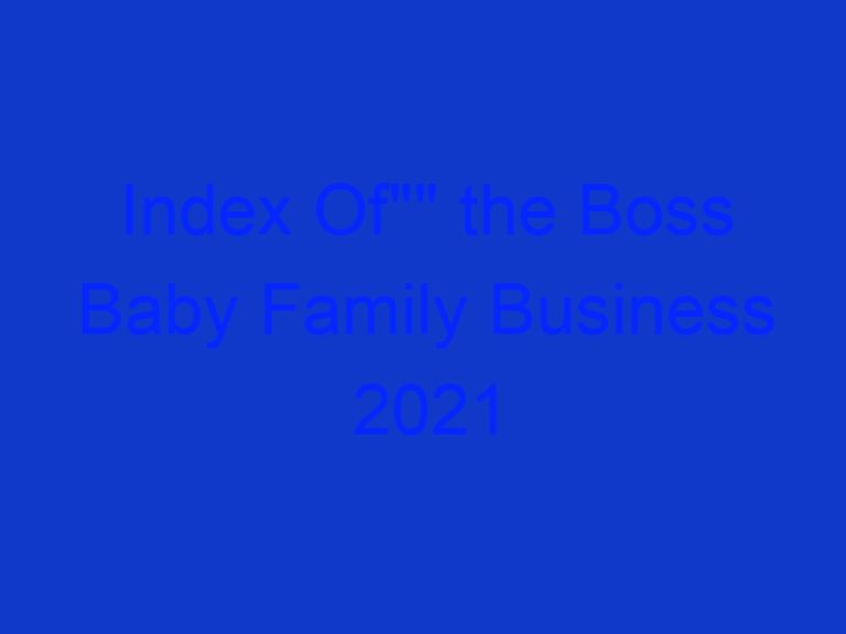 index of"" the boss baby family business 2021 - Roobytalk.com
